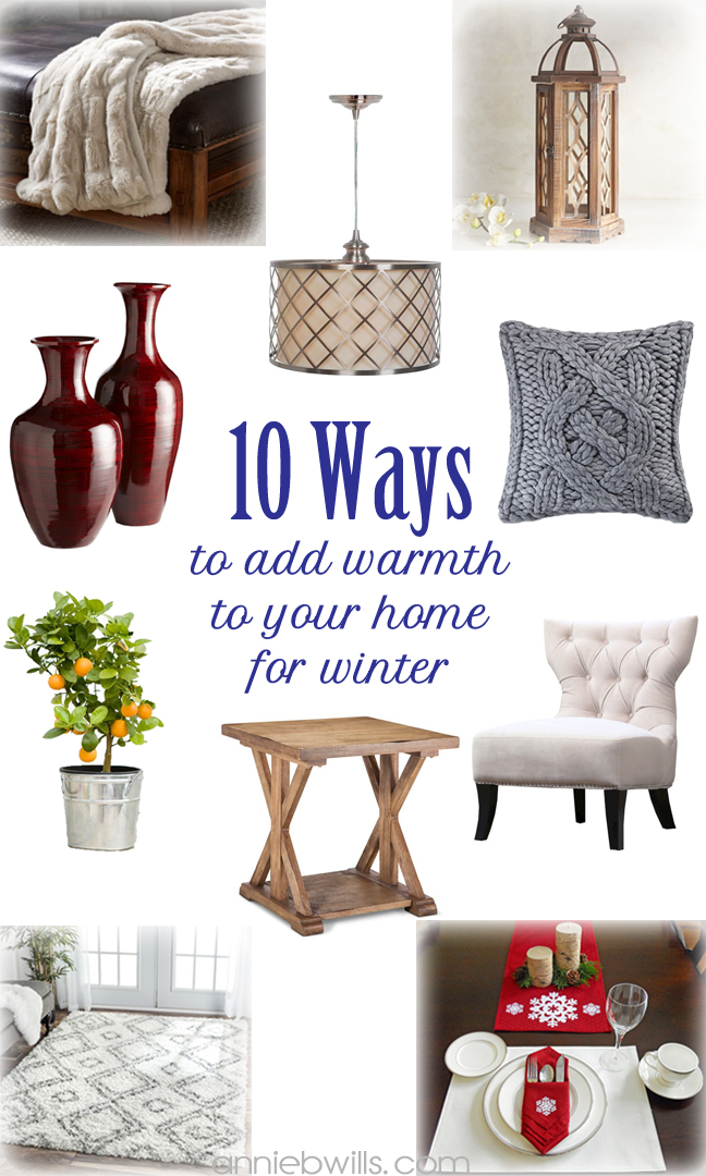 10 Ways To Add Warmth To Your Home For Winter – Annie Williams
