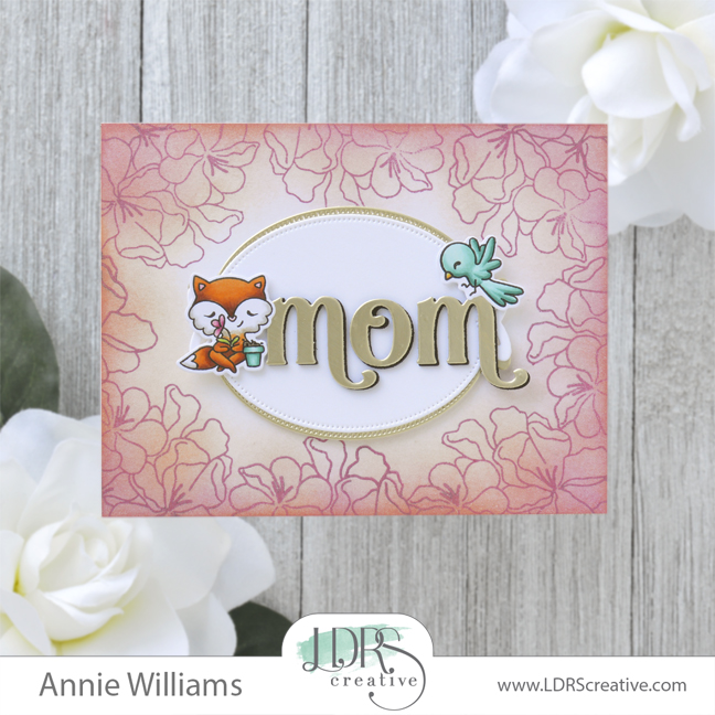 Sweet Mother’s Day Card with LDRS Creative – Annie Williams